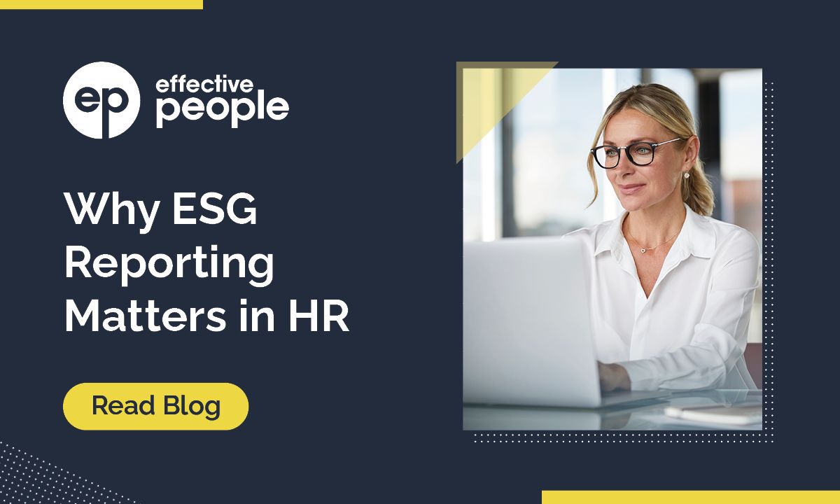 Why ESG Reporting Matters in HR | Blog | Effective People