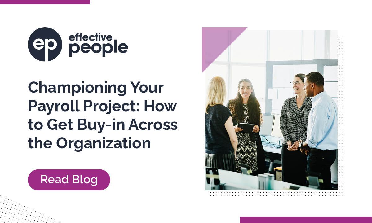 Championing Your Payroll Project | Blog | Effective People