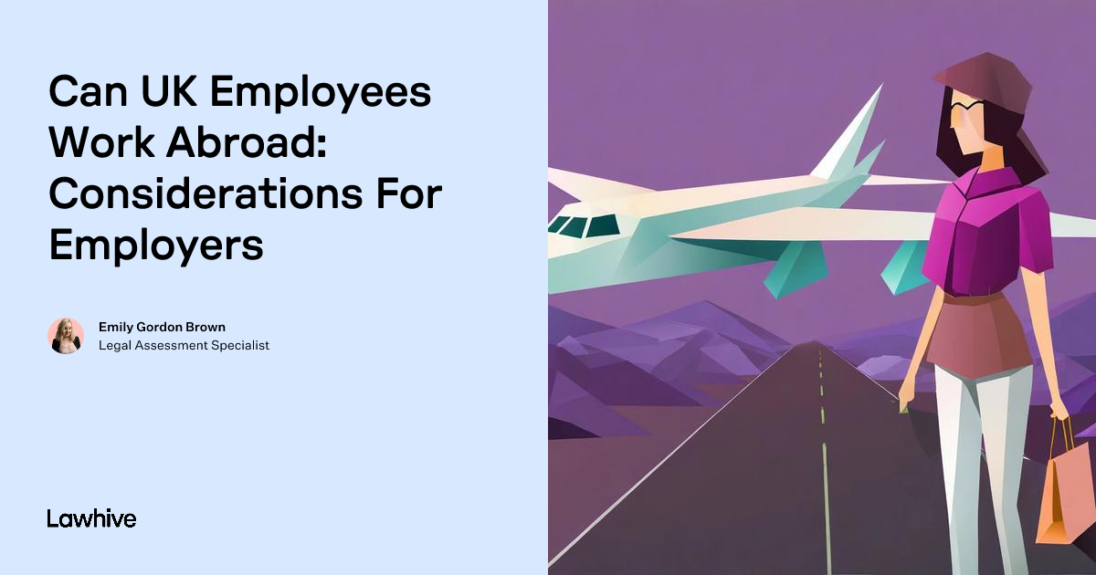 Can UK Employees Work Abroad: Considerations For Employers | Lawhive