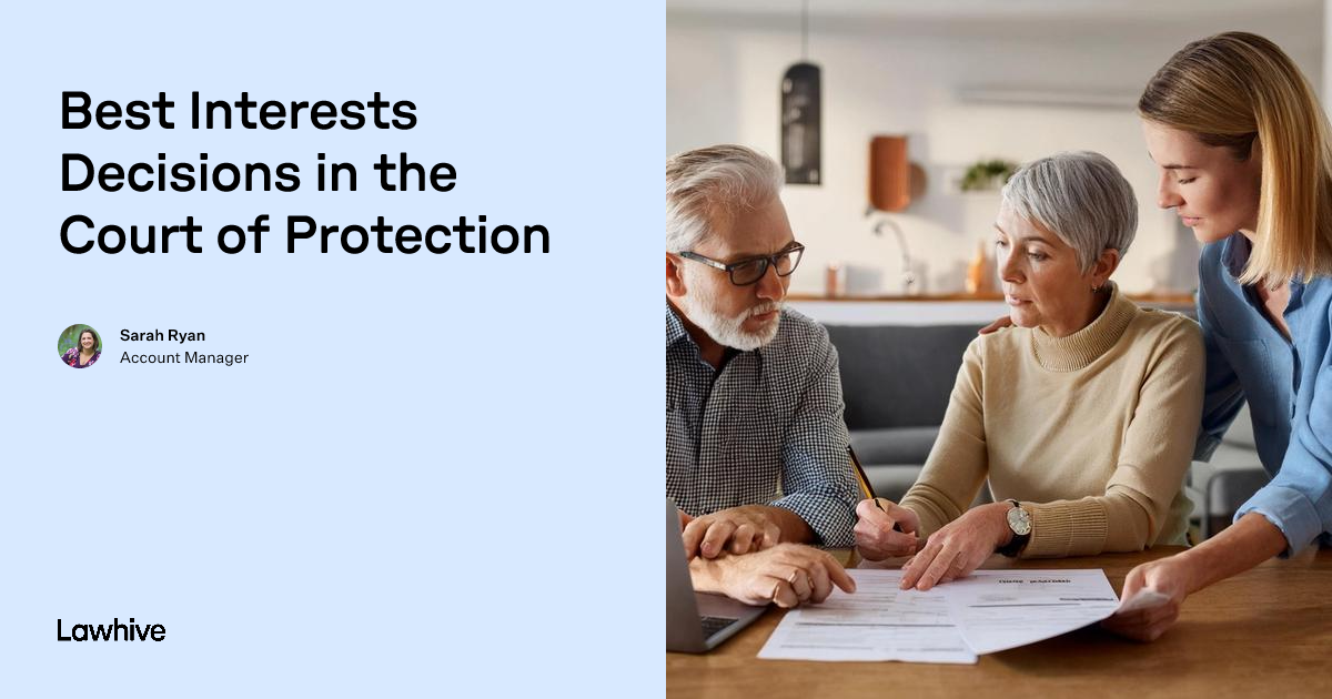 Best Interests Decisions in the Court of Protection | Lawhive