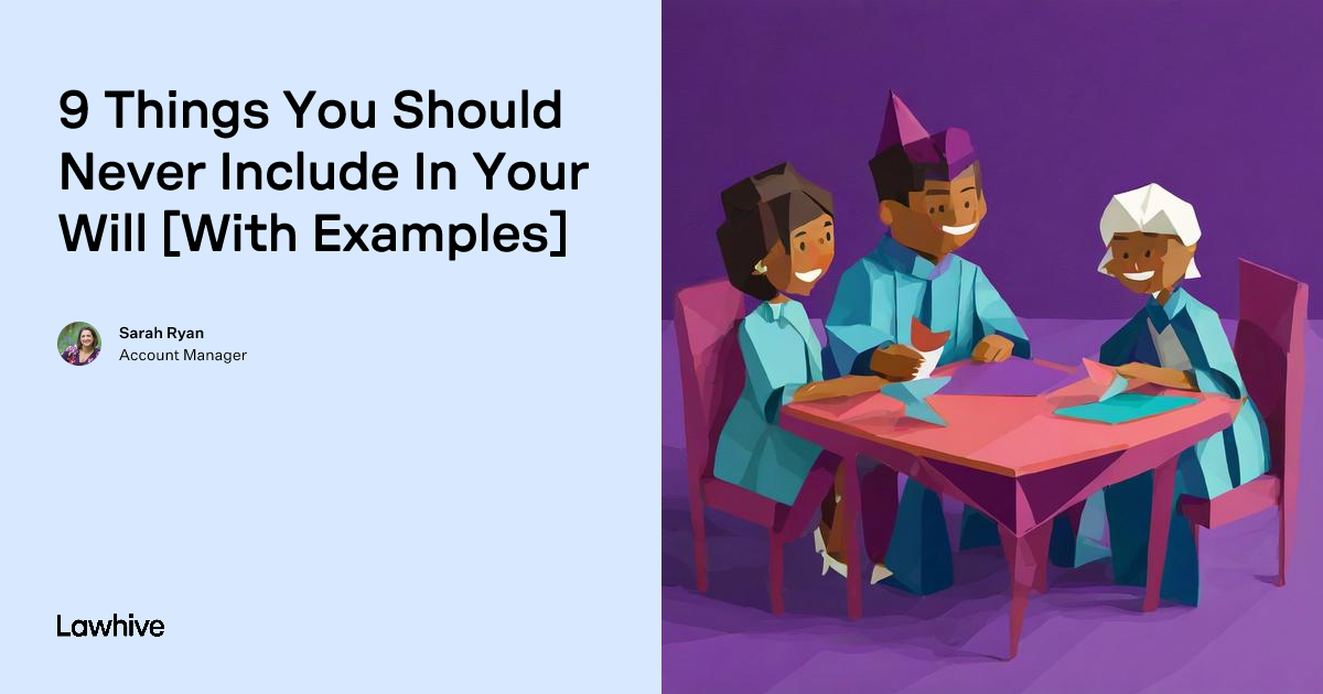 9 Things You Should Never Include In Your Will [With Examples] | Lawhive