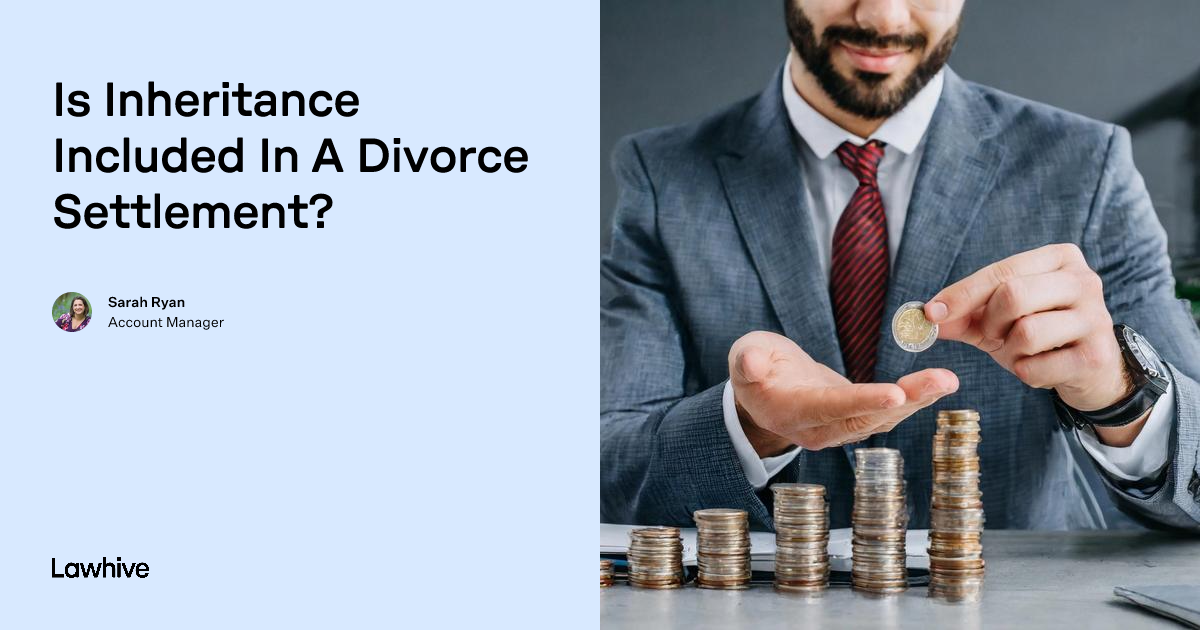 Is Inheritance Included In A Divorce Settlement? | Lawhive