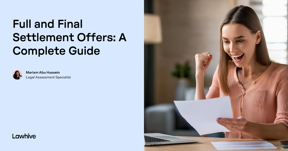 Full and Final Settlement Offers: A Complete Guide | Lawhive