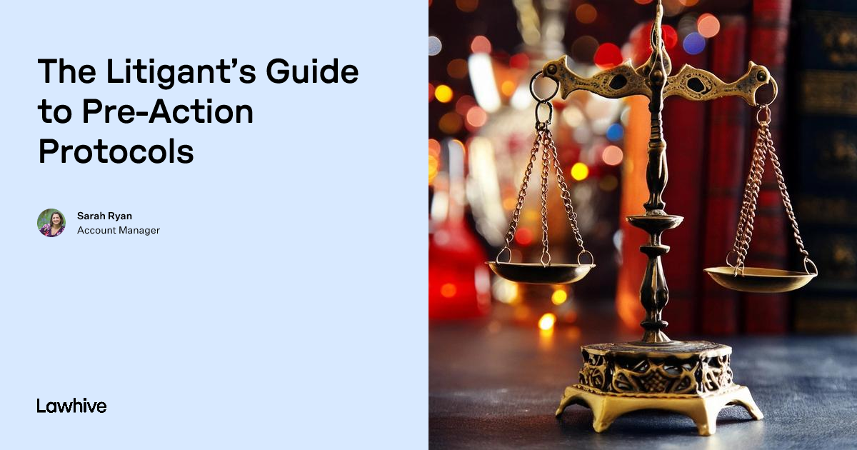 The Litigant’s Guide to Pre-Action Protocols | Lawhive