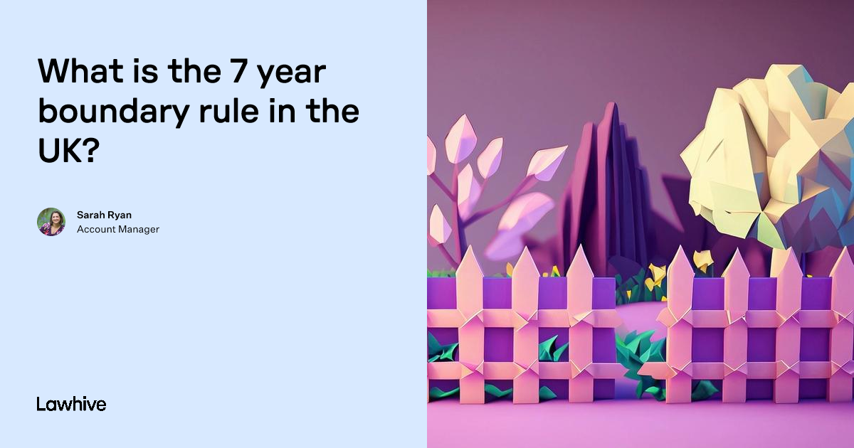 What is the 7 year boundary rule in the UK?