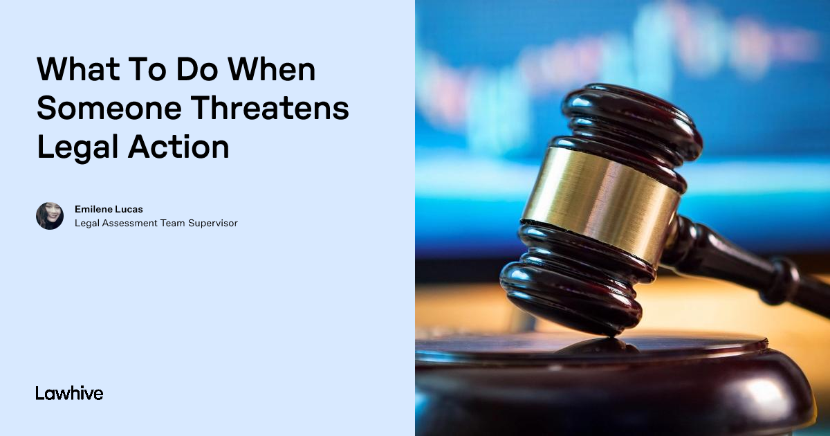 What To Do When Someone Threatens Legal Action | Lawhive