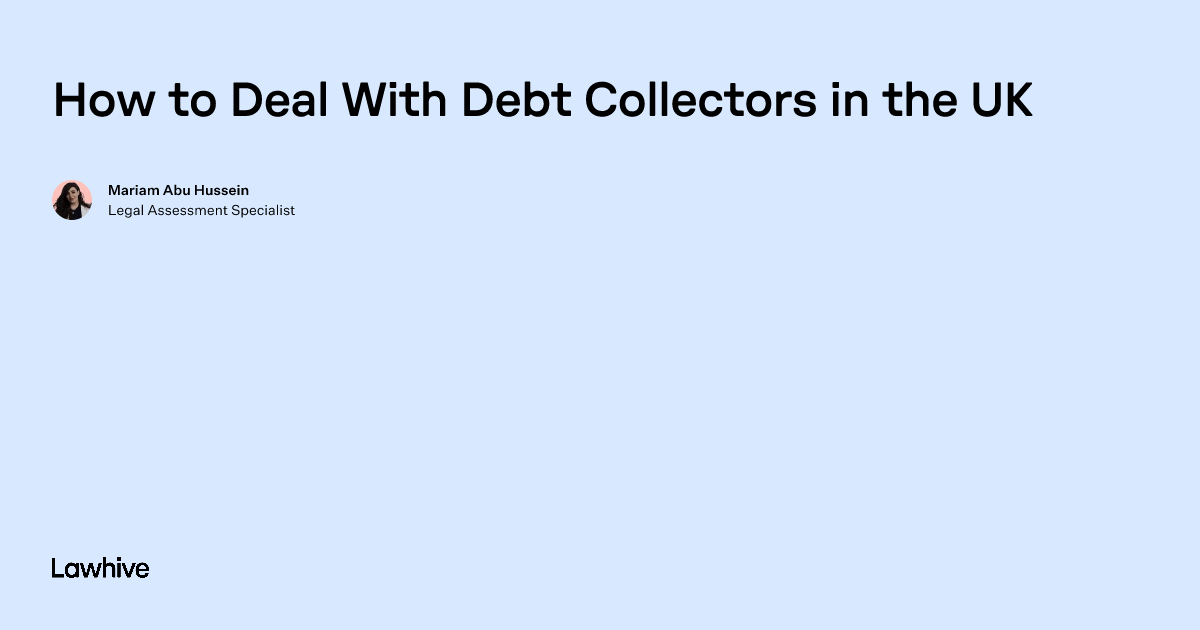 How to Deal With Debt Collectors in the UK: Full Guide