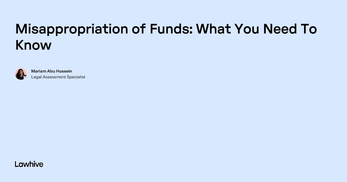 Misappropriation of Funds: What You Need To Know | Lawhive