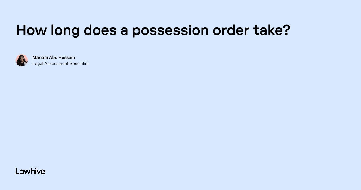 How Long Does a Possession Order Take?