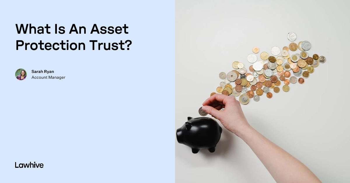 What Is An Asset Protection Trust? | Lawhive