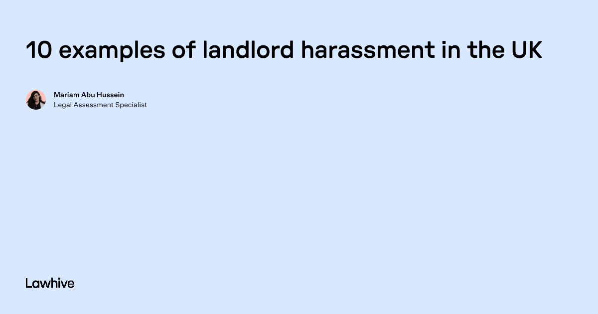 10 Examples of Landlord Harassment in the UK