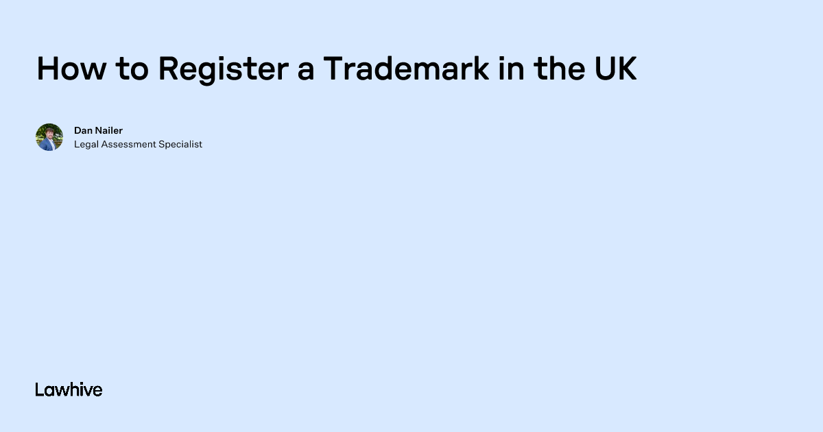 How to Register a Trademark in the UK: Step-by-Step Guide
