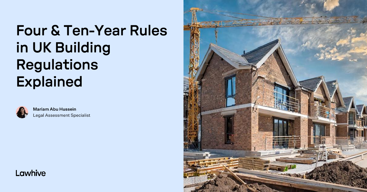 Understanding The 4-Year and 10-Year Rules In Building Regulations