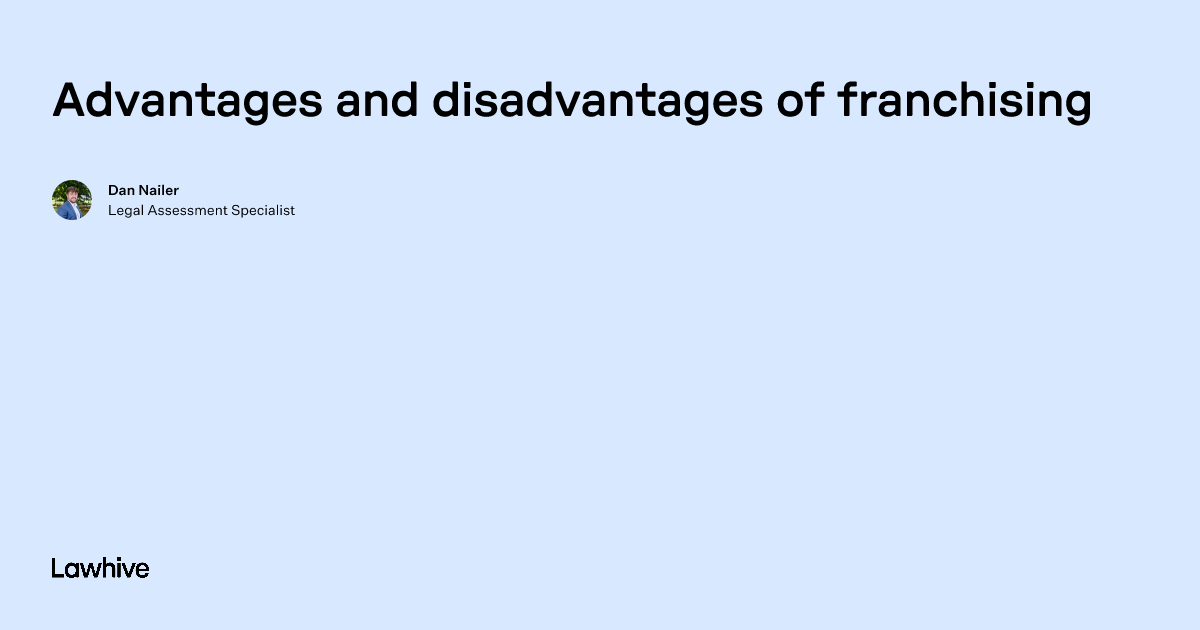 Advantages & Disadvantages of Franchising