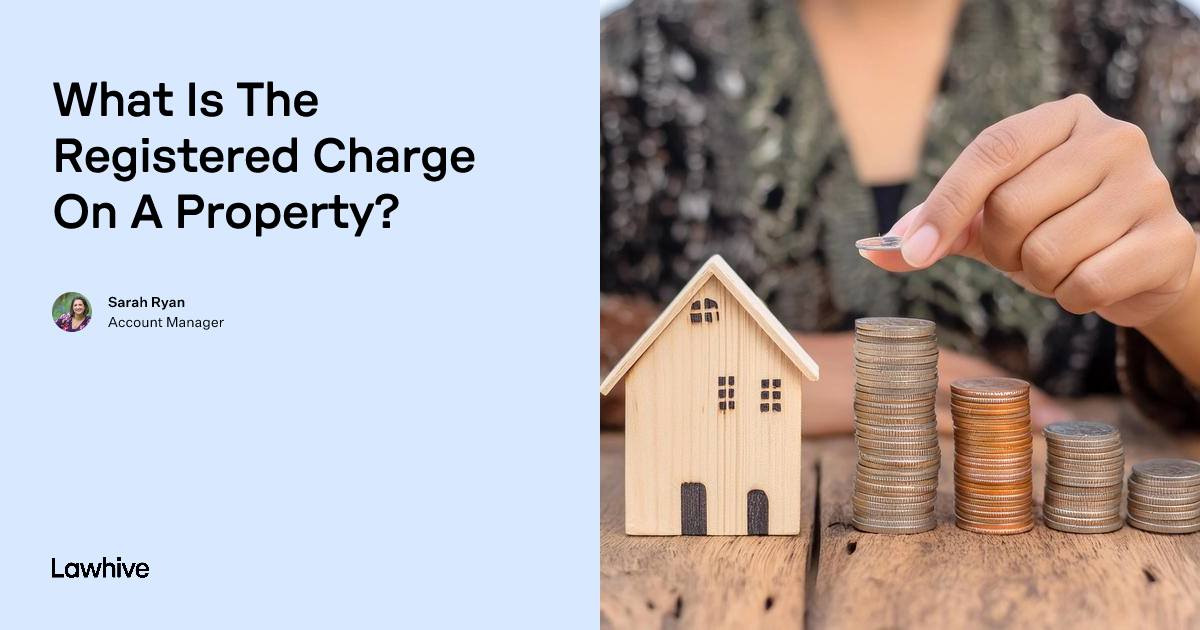 What Is The Registered Charge On A Property? | Lawhive