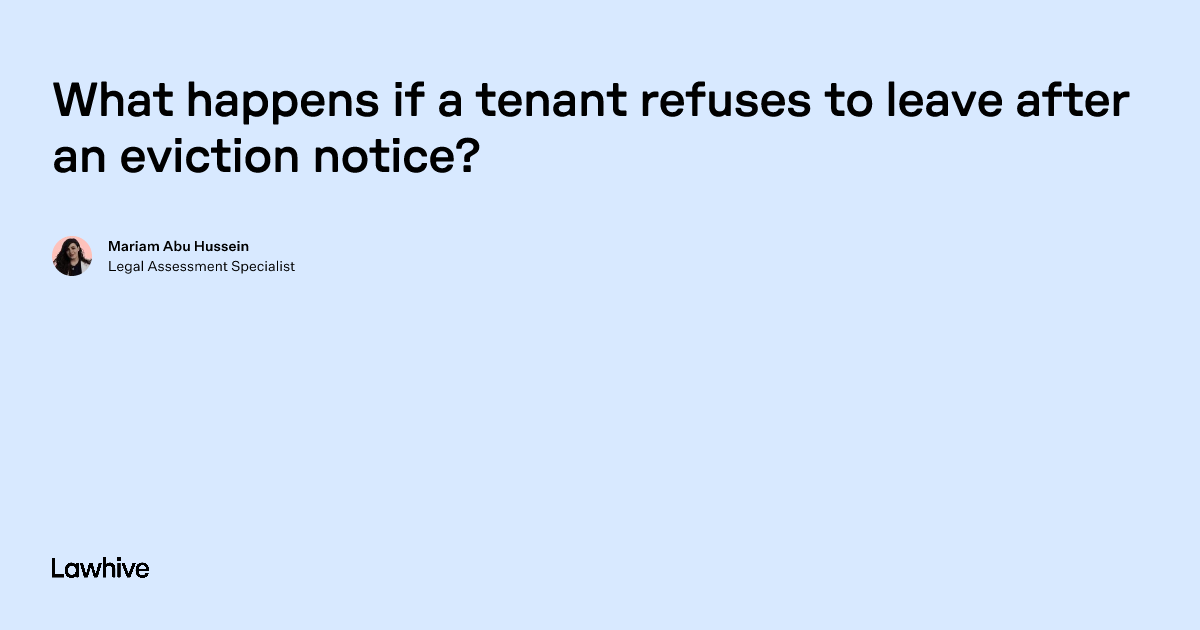 What if a Tenant Doesn't Leave After an Eviction Notice?