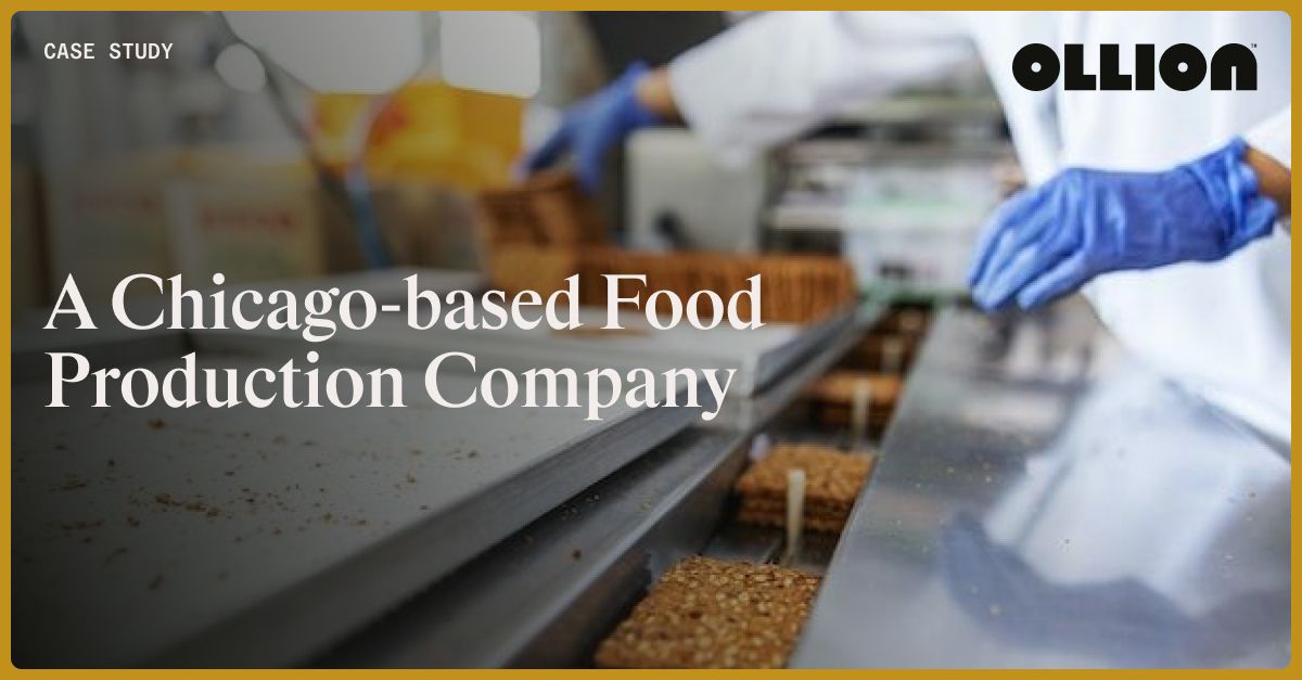 Chicago-based Food Production Company Case Study | Ollion