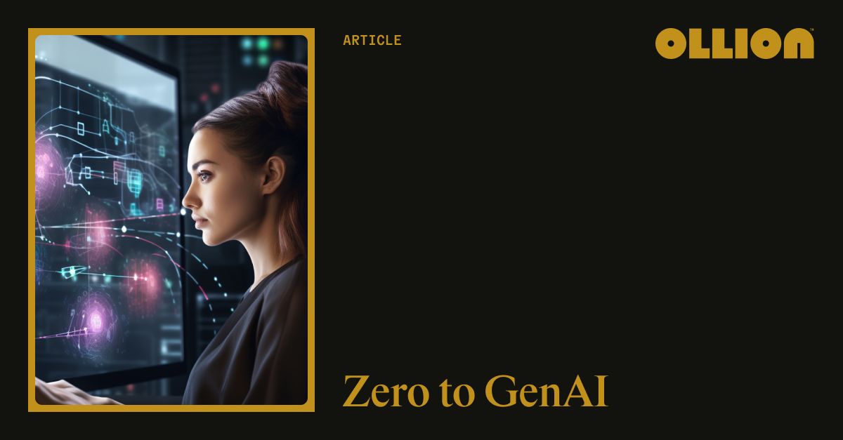 Zero to GenAI: Enterprise AI Implementation Guide with Ollion