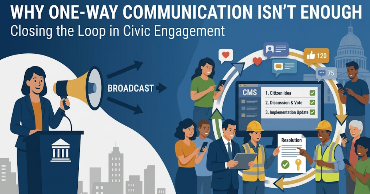 Why One-Way Communication in Government Isn't Enough, and How Modern ...