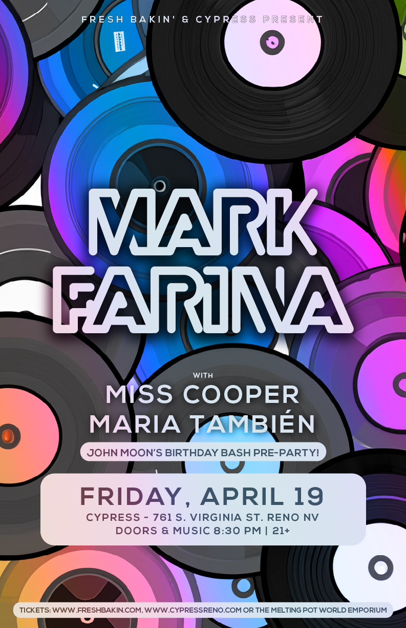 Mark Farina [Reno] at Cypress | Bakin' up the freshest shows & music ...