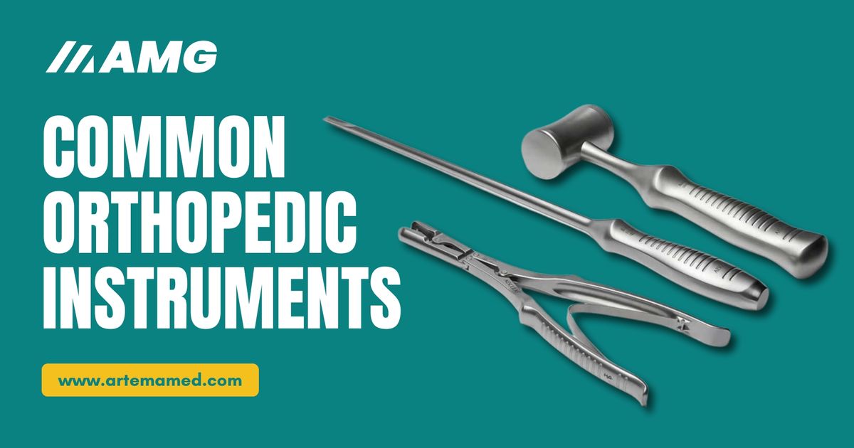 12 Common Orthopedic Instruments for Surgery | Blog