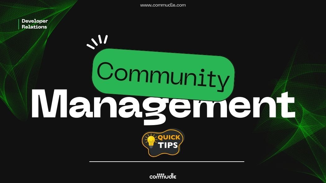 Effective Community Management Tips - Commudle