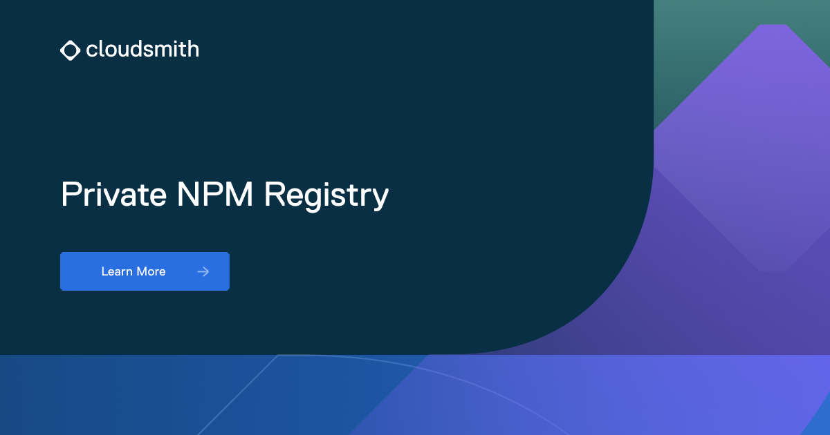 Private, secure, hosted NPM registry | Cloudsmith