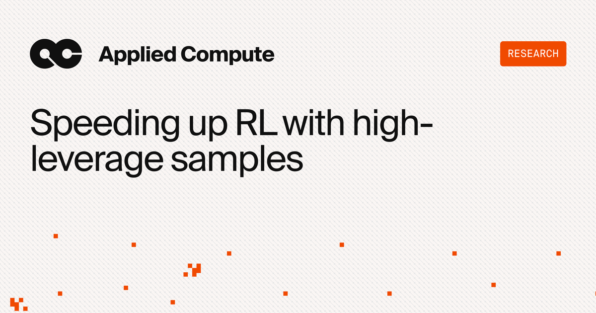 Speeding up RL with high-leverage samples | Applied Compute