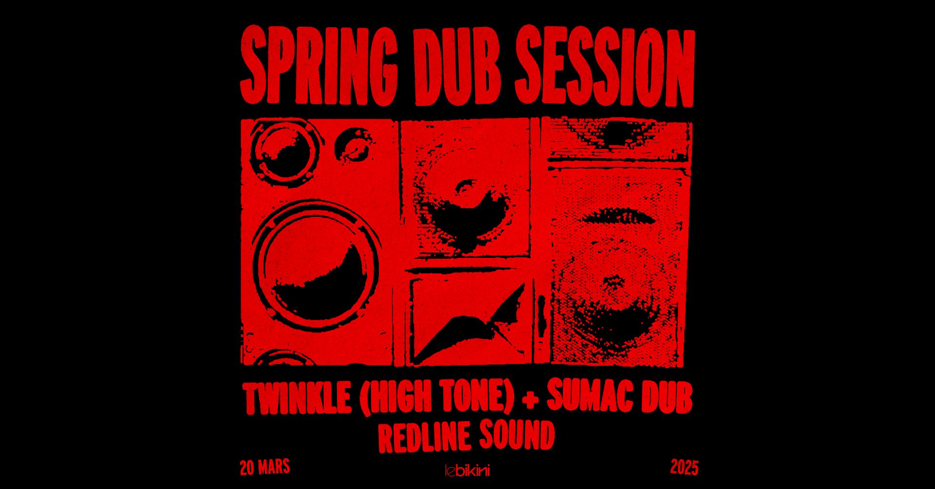 Jeudi 20 mars 2025 : Spring Dub Session : TWINKLE (HIGH TONE) + SUMAC ...