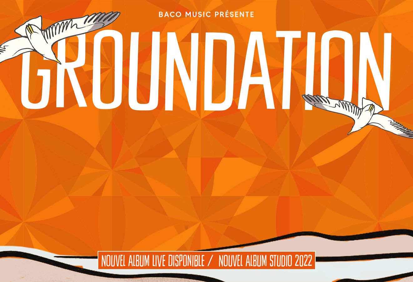 Mercredi 16 mars 2022 : GROUNDATION
