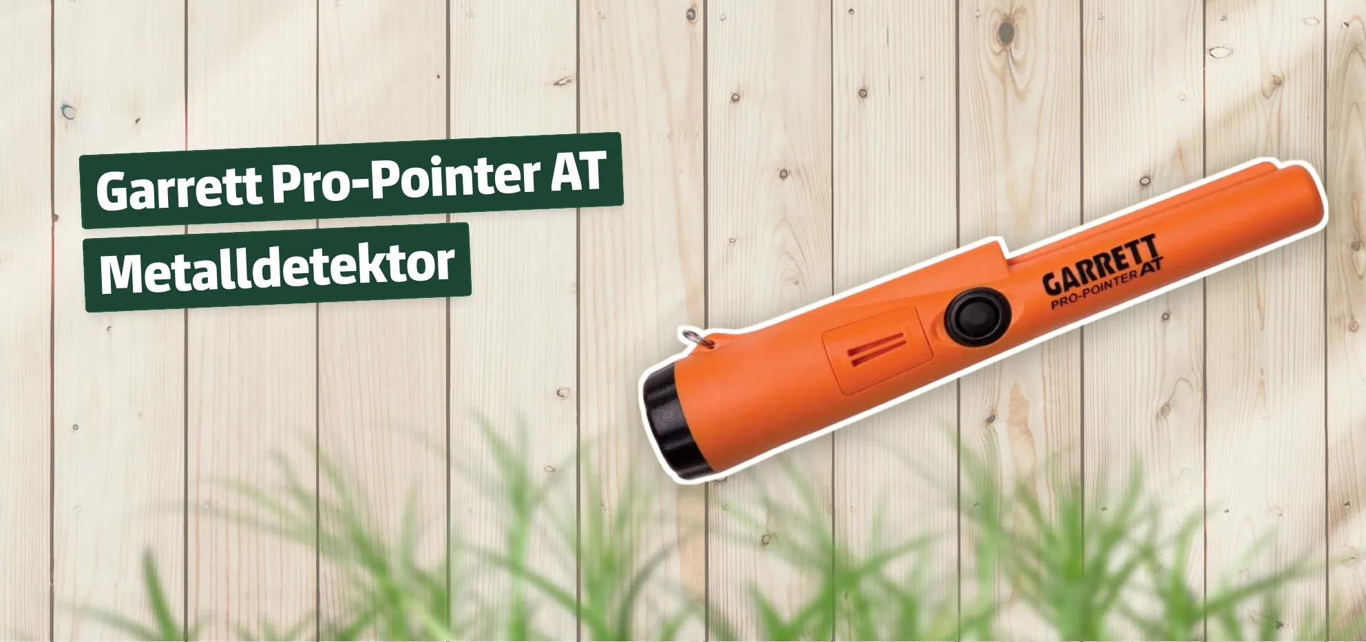 Garrett Pro-Pointer AT Metalldetektor Testbericht & Erfahrungen
