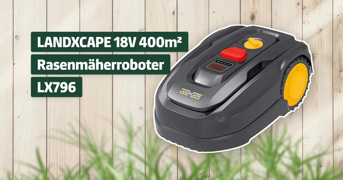 LANDXCAPE LX796 Test: Solider Mähroboter für 400 m²