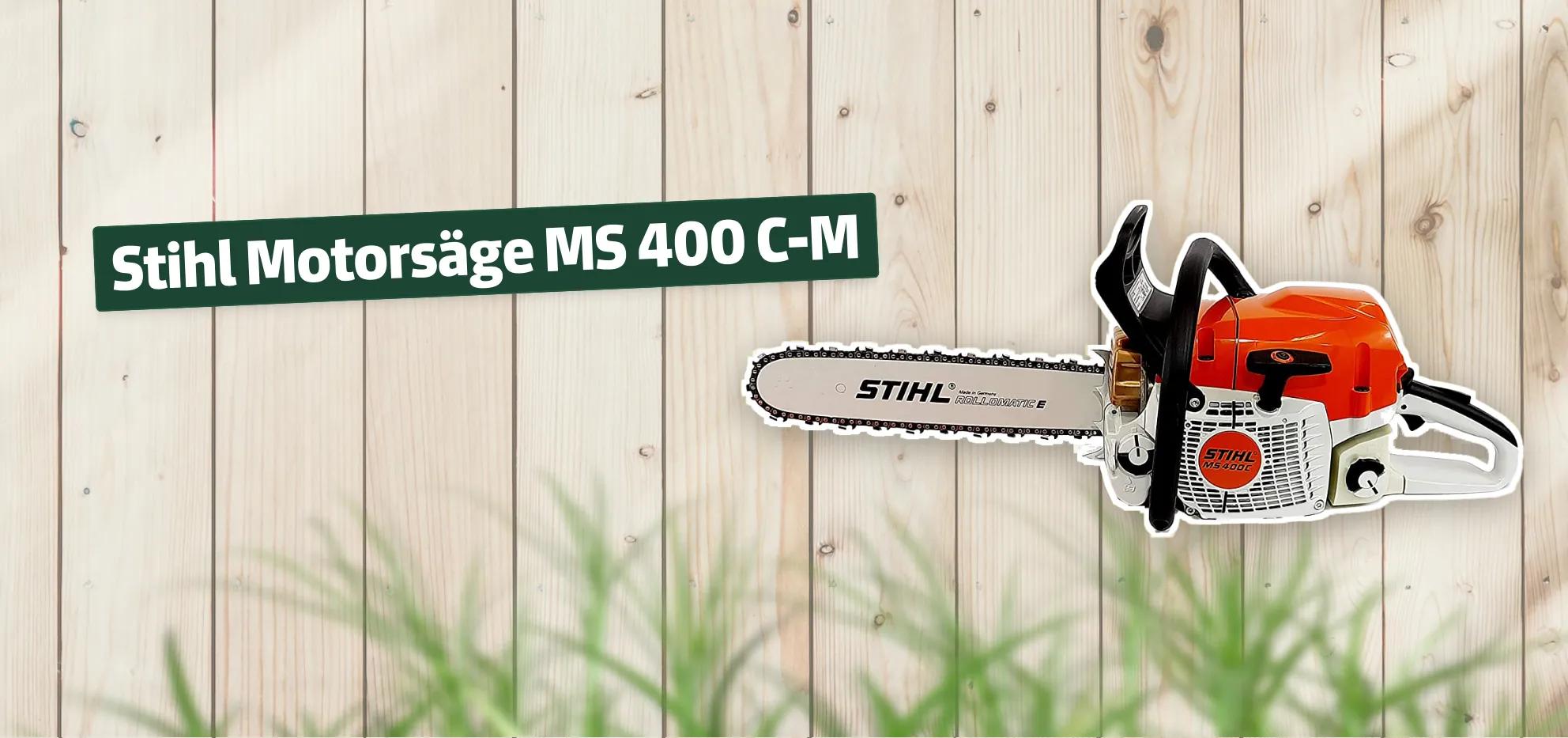Stihl Motorsäge MS 400 C-M Testbericht & Erfahrungen