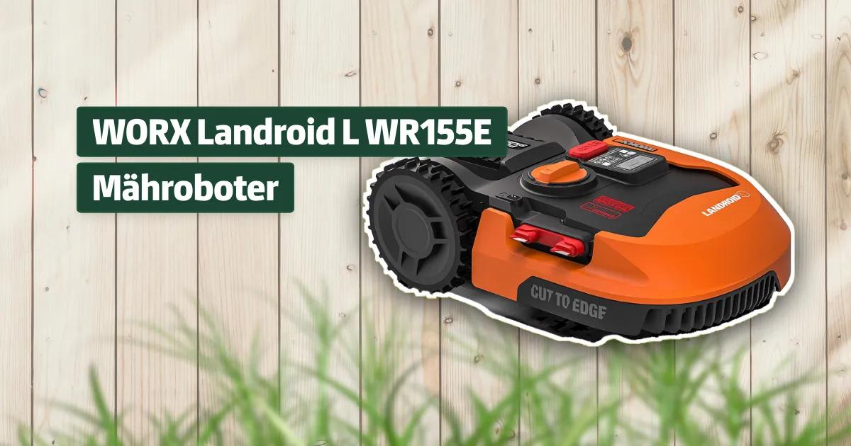 Worx Landroid L WR155E Mähroboter Testbericht & Erfahrungen ...