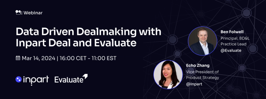 Inpart and Evaluate to optimize biopharma dealmaking • Inpart