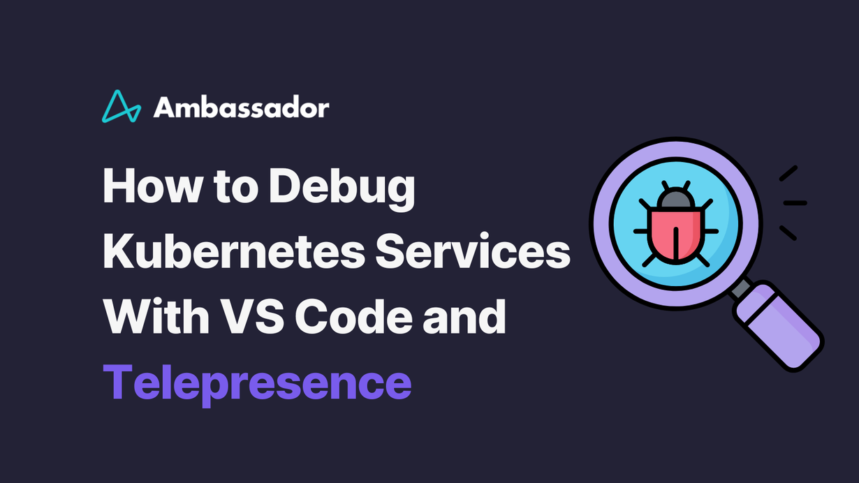How To Debug Kubernetes Services With Vs Code And Telepresence