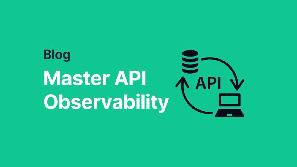 Api Observability Key To Boosting Reliability And Performance