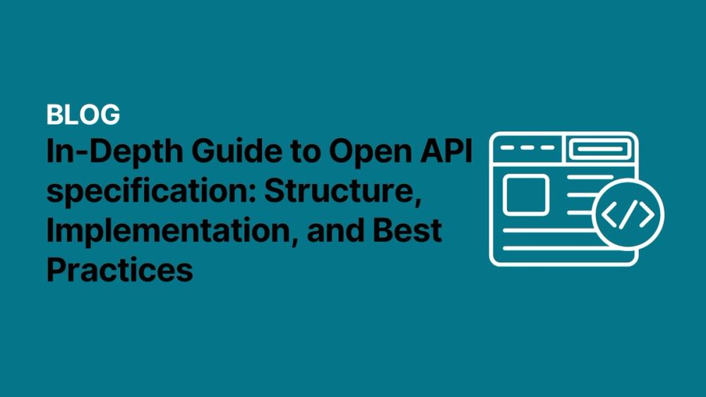 Openapi Specification Guide Structure Implementation And Best Practices