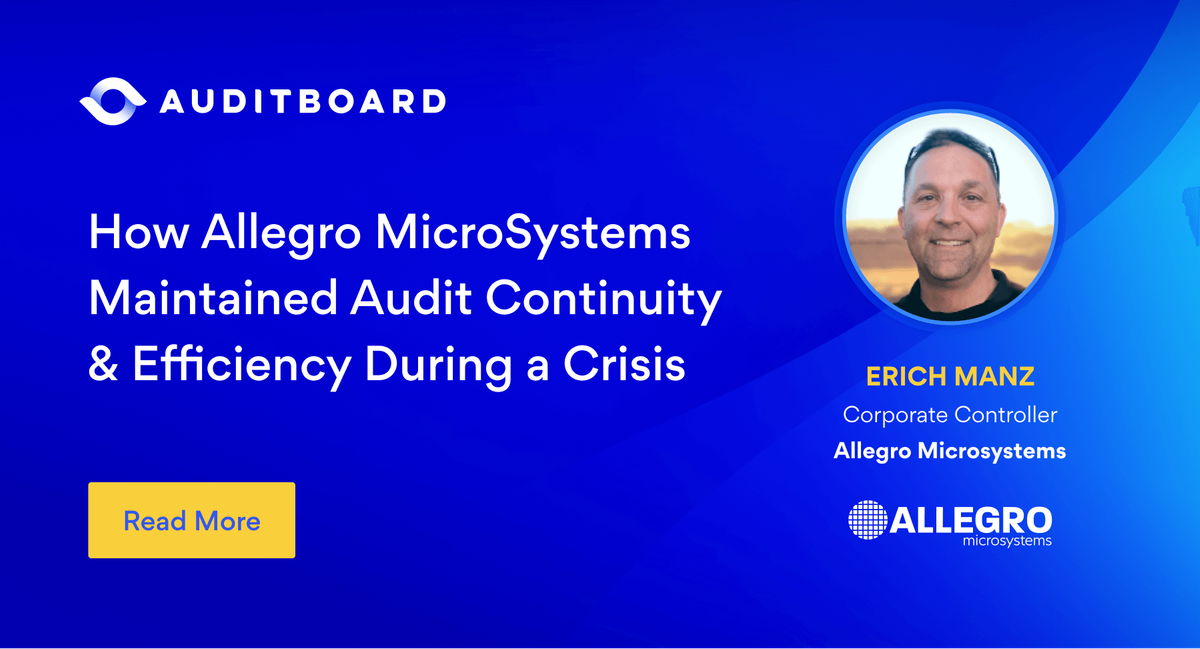 How Allegro MicroSystems Maintained Audit Continuity & Efficiency ...