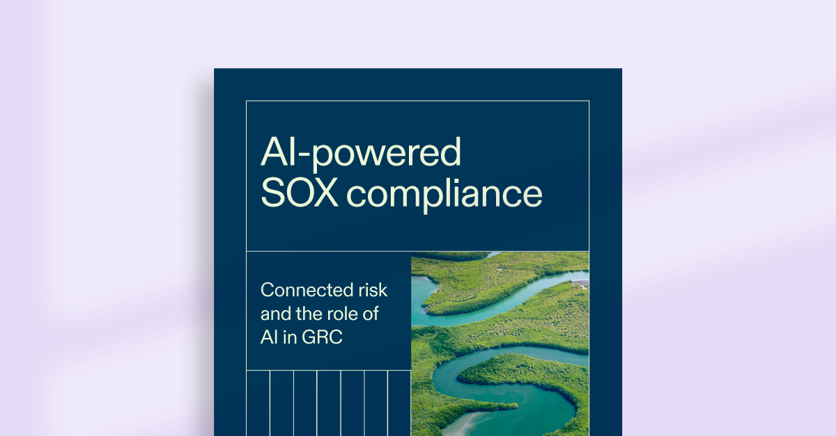 AI-powered SOX compliance: Connected risk and the role of AI in GRC