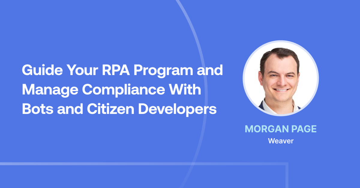 Ron's Gone Wrong! How to Guide Your RPA Program and Manage Compliance ...