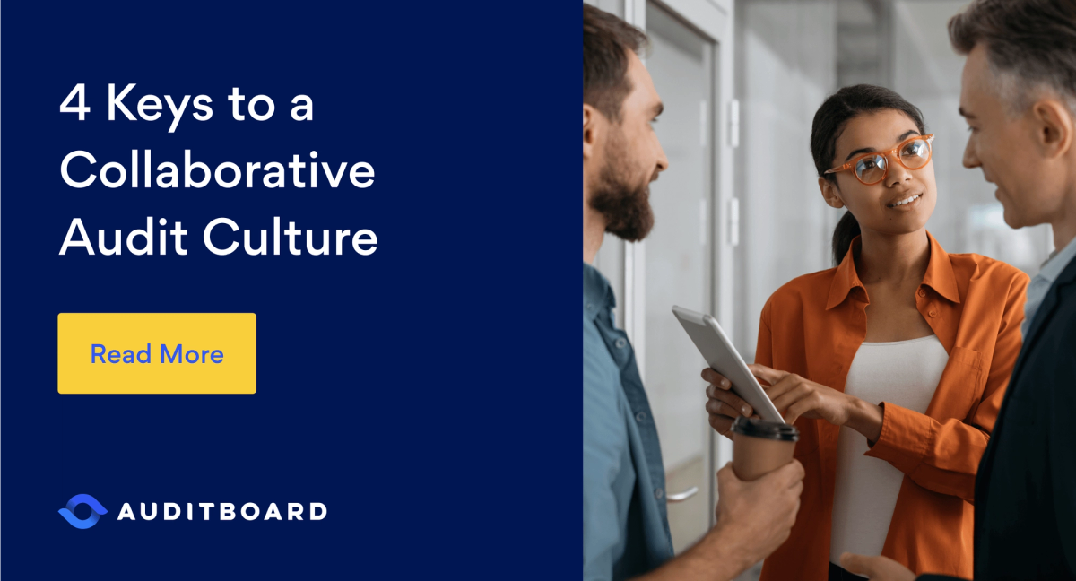 4 Keys to a Collaborative Audit Culture