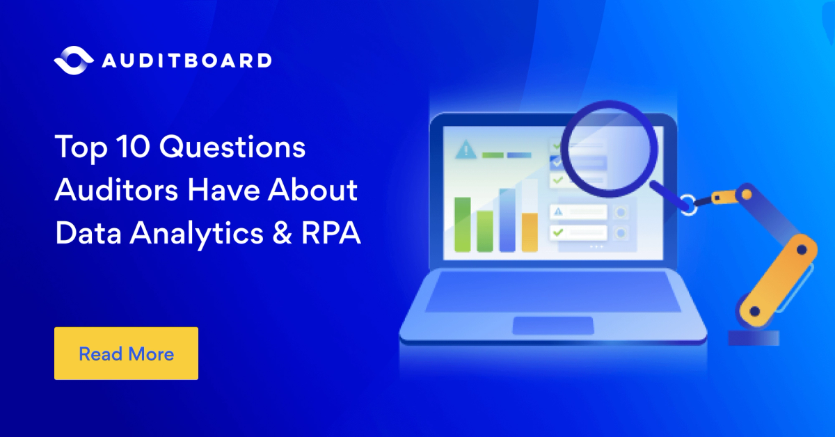Top 10 Questions Auditors Have about Data Analytics & RPA