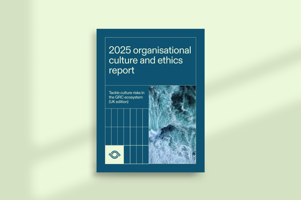 2025 organisational culture and ethics report: Tackle culture risks in the GRC ecosystem
