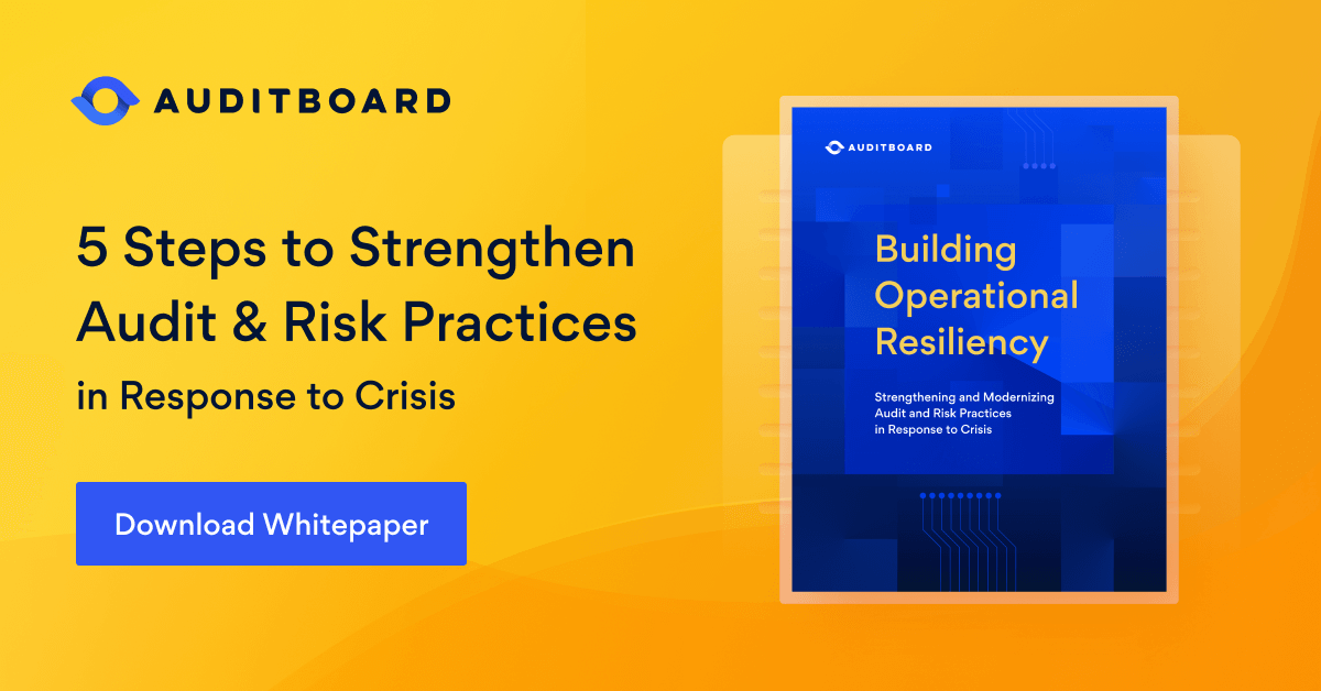Building Operational Resiliency: Strengthening Audit & Risk