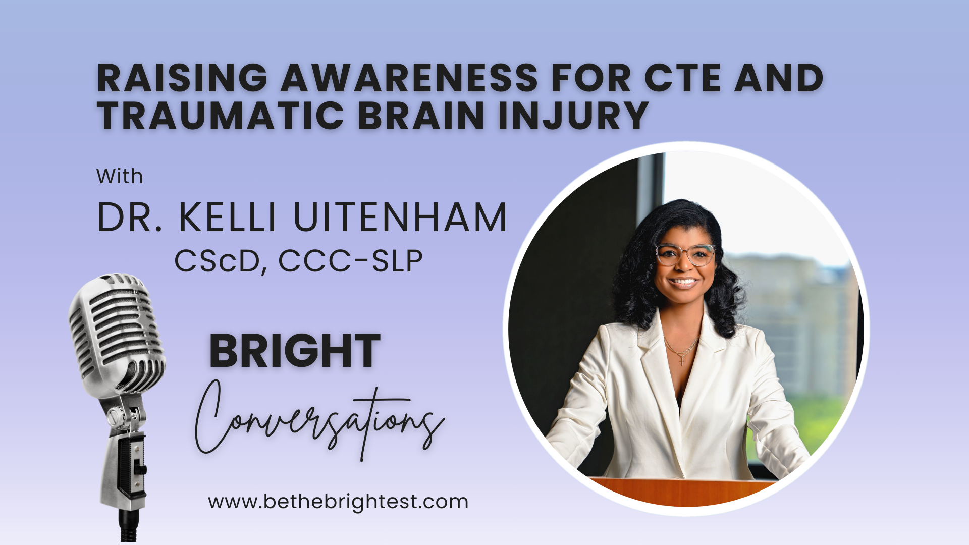 Raising Awareness for CTE and Traumatic Brain Injury with Dr. Kelli ...