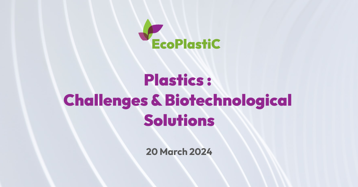 EcoPlastiC at the EFB “Plastics: Challenges and Biotechnological Solutions” | EcoPlastic Project