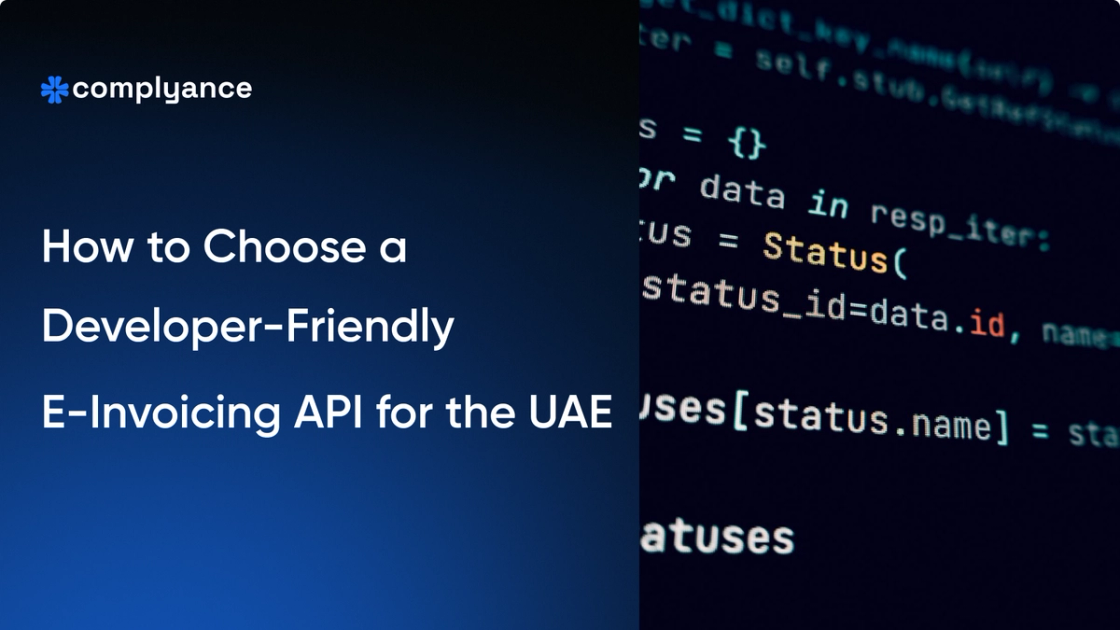 How to Choose a Developer-Friendly E-Invoicing API for the UAE