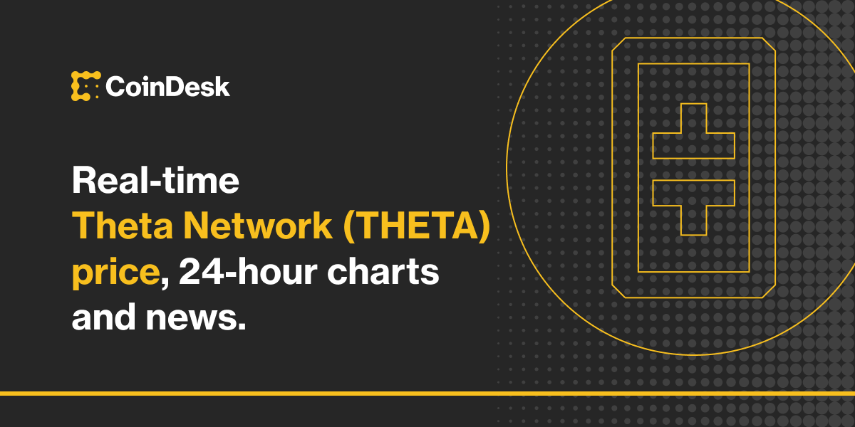 Theta Network Price | THETA Price and Live Chart - CoinDesk