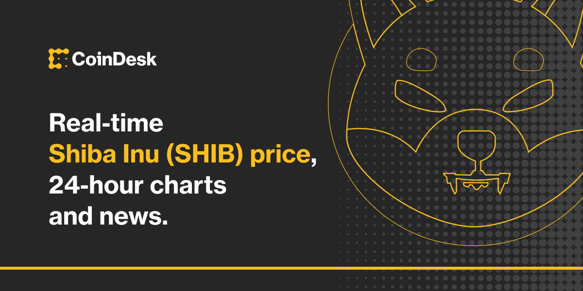 Shiba Inu Price | SHIB Price Index and Live Chart - CoinDesk